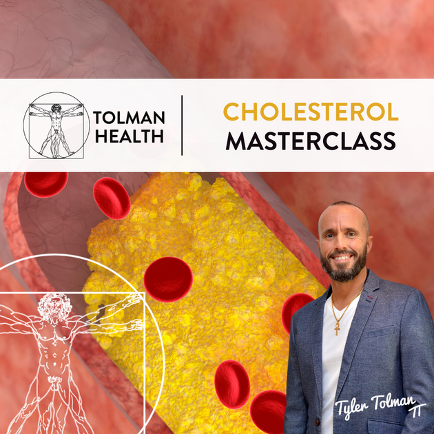 Cholesterol Masterclass with Tyler Tolman – Tolman Health